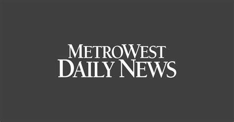 News In Framingham Ma Metrowest Daily News