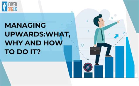 Managing Upwards Build Stronger Boss Relationships