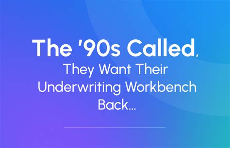The 90s Called They Want Their Underwriting Workbench Back Federato