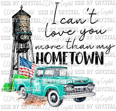 I Cant Love You More Than My Hometown Ready To Press Transfer