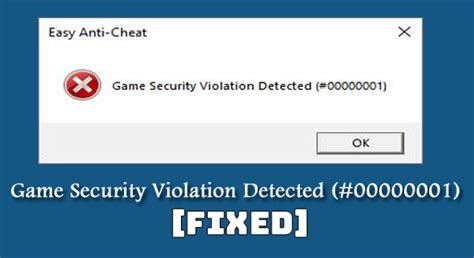 Game Security Violation Detected 00000001 Fixed