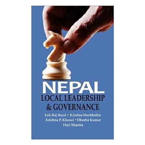 Nepal Local Leadership And Governance Hardcover Kinaun किनौं