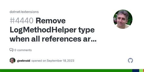 Remove Logmethodhelper Type When All References Are Gone · Issue 4440