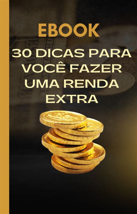 dicas para você fazer uma renda extra cristiano martins soares