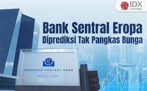Bank Sentral Eropa Diprediksi Tak Pangkas Bunga Di September