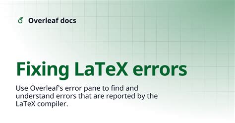 Fixing Latex Errors Overleaf Docs
