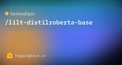 Sennodipoi Lilt Distilroberta Base Hugging Face