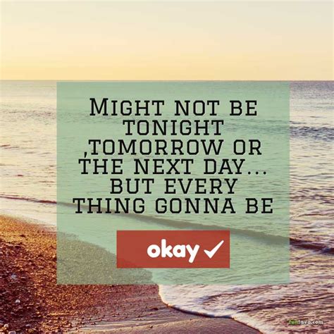 Everything Is Going To Be Ok Wallpaper At Donald Pepper Blog