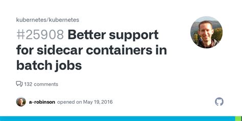 Better Support For Sidecar Containers In Batch Jobs Issue Kubernetes Kubernetes GitHub
