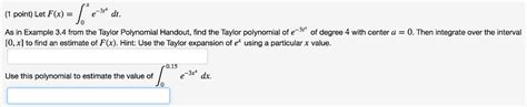 Solved Let F X Integral X 0 E 3t 4 Dt As In Example 3 4