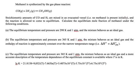 Solved Methanol Is Synthesized By The Gas Phase Reaction Chegg