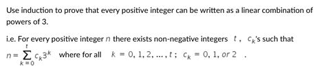 Solved Use induction to prove that every positive integer | Chegg.com