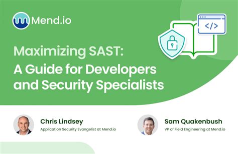 Maximizing Sast A Guide For Developers And Security Specialists