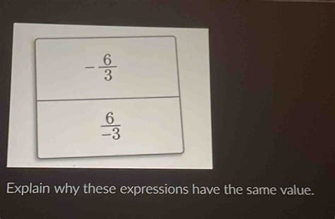 Solved Explain Why These Expressions Have The Same Value Algebra