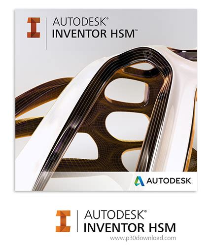 دانلود Autodesk Inventor Hsm 201931 Build 64116922 X64 افزونه ط