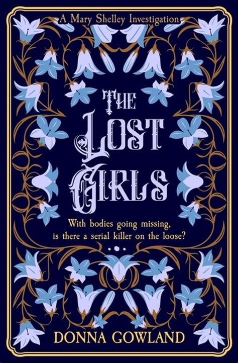 Mary Shelley Investigations The Lost Girls Donna Gowland