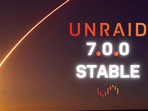 Unraid 7 0 0 Est Disponible Cachem