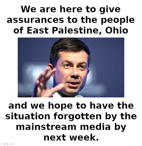 Pete Buttigeig In East Palestine Ohio Imgflip