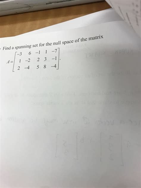 solved find a spanning set for the null space of the matrix