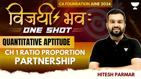 Ch 1 Ratio Proportion Partnership Qa Ca Foundation June 2024 Hitesh Parmar Youtube