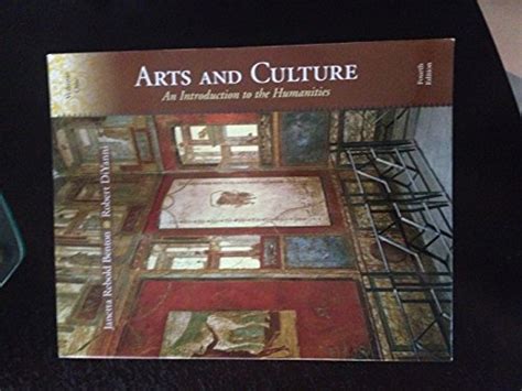 Arts And Culture An Introduction To The Humanities Volume 1 Benton Janetta Rebold Diyanni