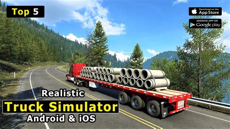 Top 5 Realistic Truck Simulator Games For Android IOS 2023 Part 3