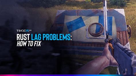 Rust Lag Problems How To Fix