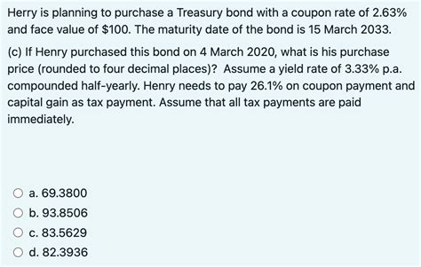 Solved Herry Is Planning To Purchase A Treasury Bond With A Chegg
