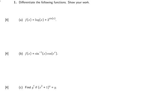 Solved Differentiate The Following Functions Show Your Chegg