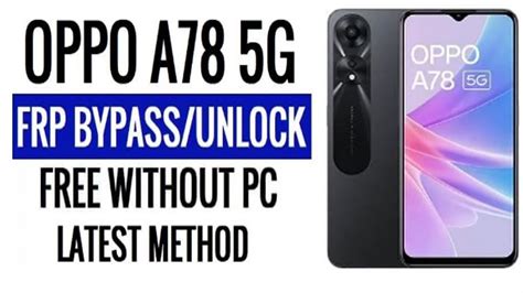 OPPO A78 5g Frp Bypass New Method Android 13 All OPPO Frp Bypass New
