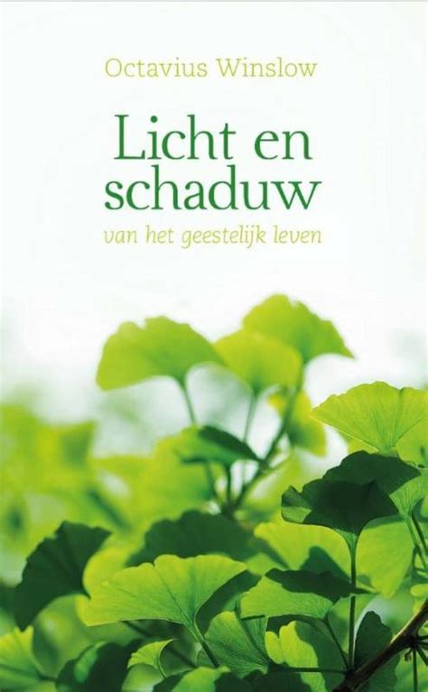 Licht En Schaduw Van Het Geestelijk Leven Ebook Octavius Winslow