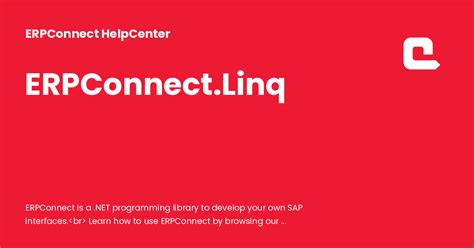 ERPConnect Linq ERPConnect HelpCenter