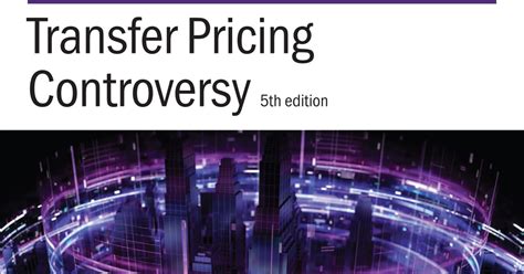 Transfer Pricing Controversy 5th Edition September 2022