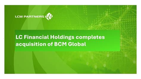 We Are Very Pleased To Announce That Lc Financial Holdings Has