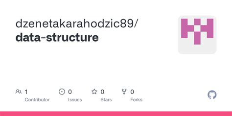 GitHub Dzenetakarahodzic Data Structure