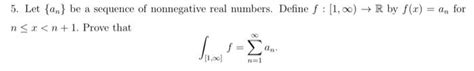 solved 5 let {an} be a sequence of nonnegative real