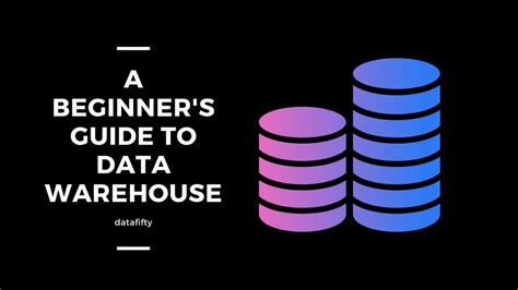 Data Warehouse For Dummies A Beginners Guide To Understanding The