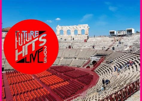 Radio Zeta Future Hits Live Scaletta Dello Show Allarena Di Verona