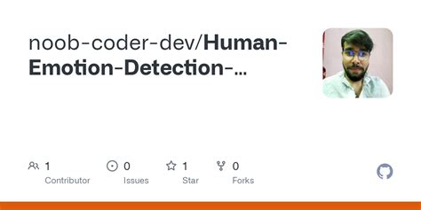 GitHub Noob Coder Dev Human Emotion Detection Using CNN Built From Scratch