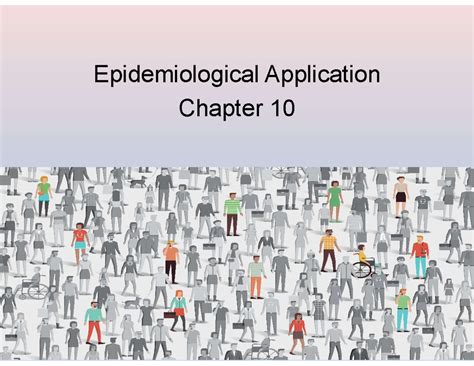 Chapter 10 Epidemiology Epidemiological Application Chapter 10