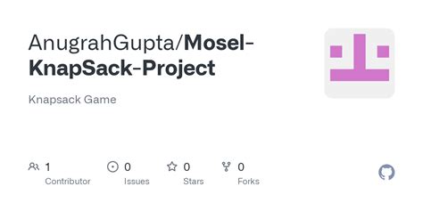 Github Anugrahguptamosel Knapsack Project Knapsack Game