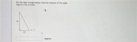 Solved For The Right Triangle Below Find The Measure Of The