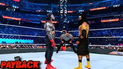 FULL MATCH Roman Reigns Vs Veer Mahaan WWE PayBack 2023 YouTube