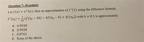 solved question 7 8 points let f x x2lnx then an