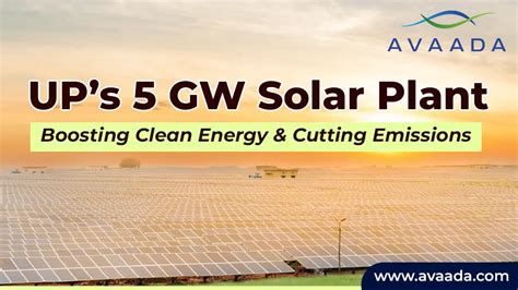 Ups 5 Gw Solar Plant Advancing Clean Energy