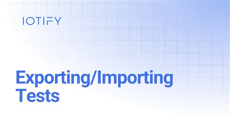 exporting importing tests iotify network simulator