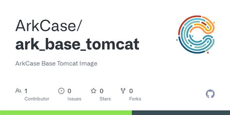 Github Arkcase Ark Base Tomcat Arkcase Base Tomcat Image