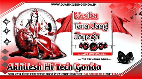 Dancing Remix Nasiba Tera Jaag Jayega Full Gms Mix Navratri Song