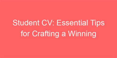 Student Cv Essential Tips For Crafting A Winning Resume Your Next Resume