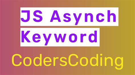 Async Keyword In Java Script Youtube